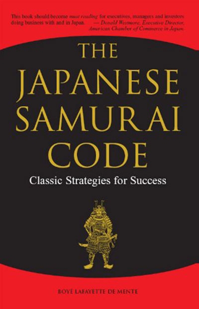 The Japanese Samurai Code: Classic Strategies For Success