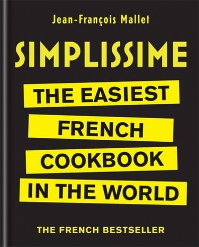 Simplissime - The Easiest French Cookbook In The World