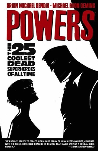 Powers - Volume 12: The 25 Coolest Dead Superheroes Of All Time
