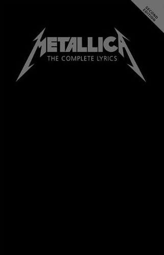 Metallica: The Complete Lyrics