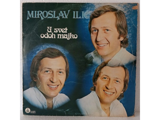 LPN Miroslav Ilić - U Svet Odoh Ja