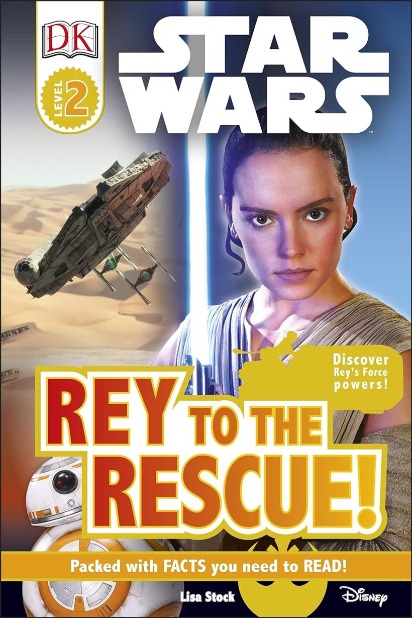DK Readers: Star Wars Rey to the Rescue!
