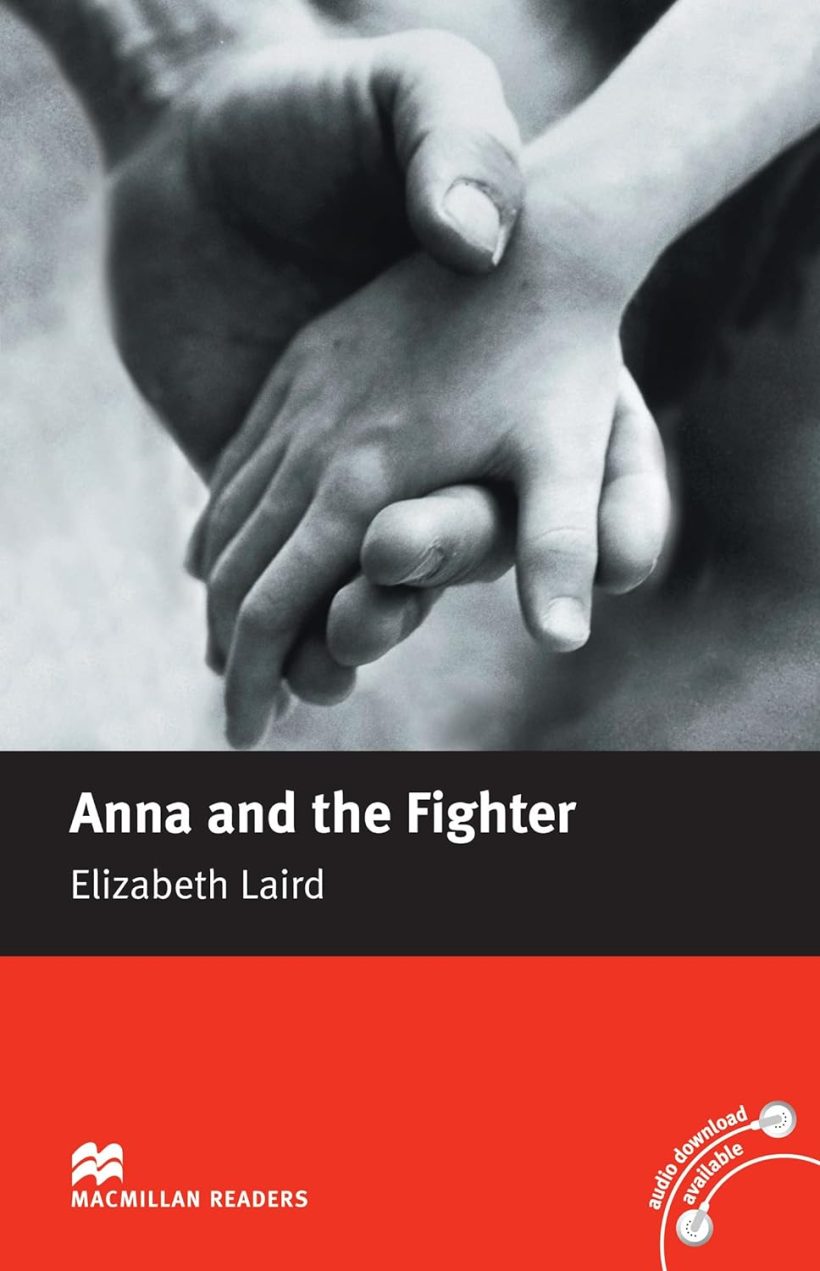 Anna and the Fighter: Macmillan Reader, Beginner