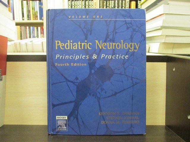 PEDIATRIC NEUROLOGY: Principles and Practice volume 1