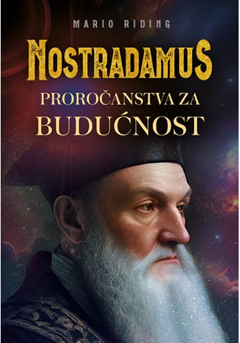 Nostradamus: Proročanstva za budućnost – Mario Riding