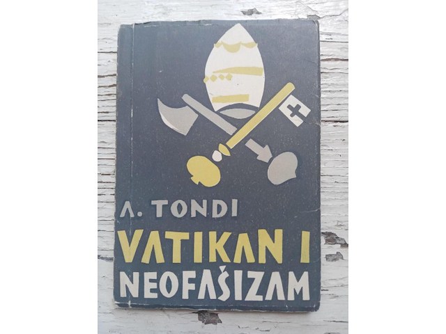 Vatikan i neofašizam - Aligijero Tondi