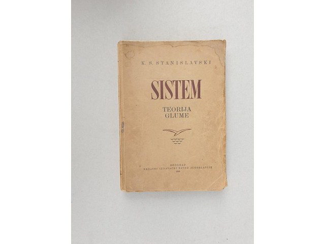 Sistem teorija glume - K. S. Stanislavski, 1945. god