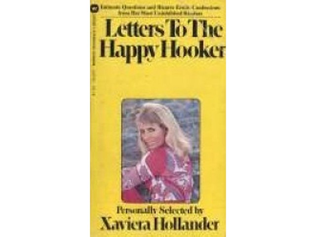Letters to the happy hooker, Xaviera Hollander. Erotic