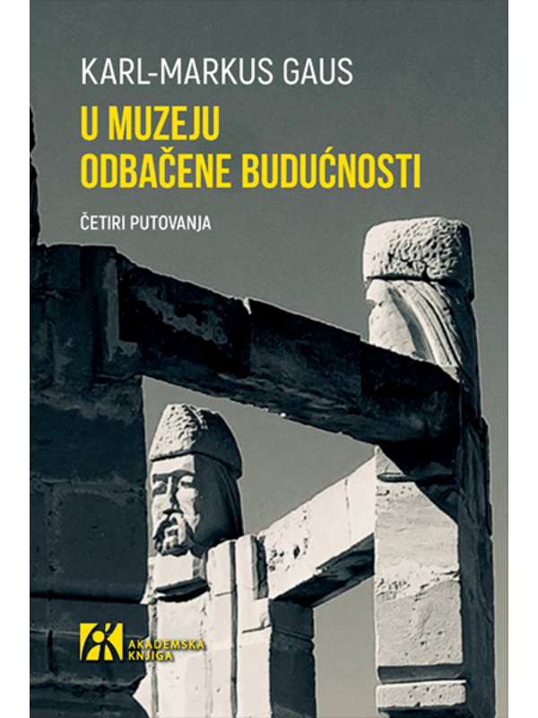 U muzeju odbačene budućnosti: Četiri putovanja