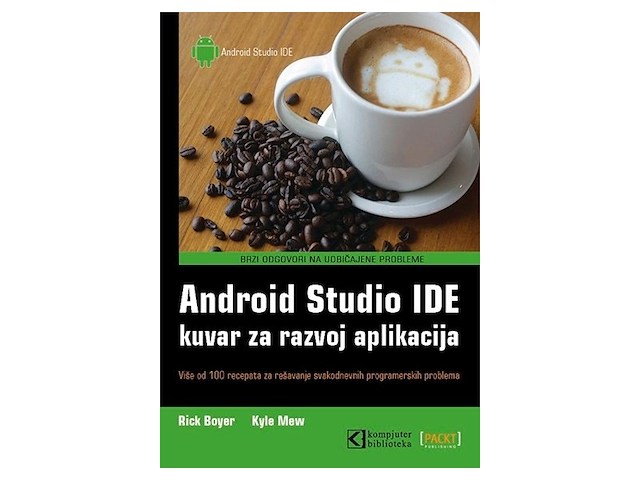 Android studio IDE: kuvar za razvoj aplikacija - Kyle M
