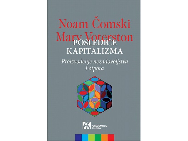 Posledice kapitalizma: Proizvođenje nezadovoljstva i ot