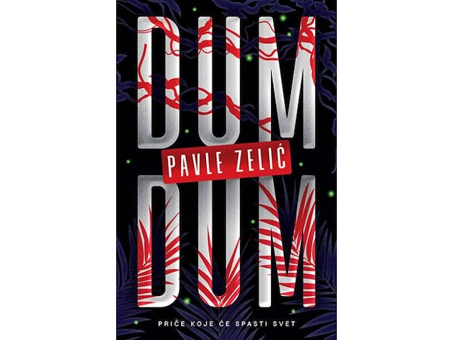 Dum-dum - Pavle Zelić