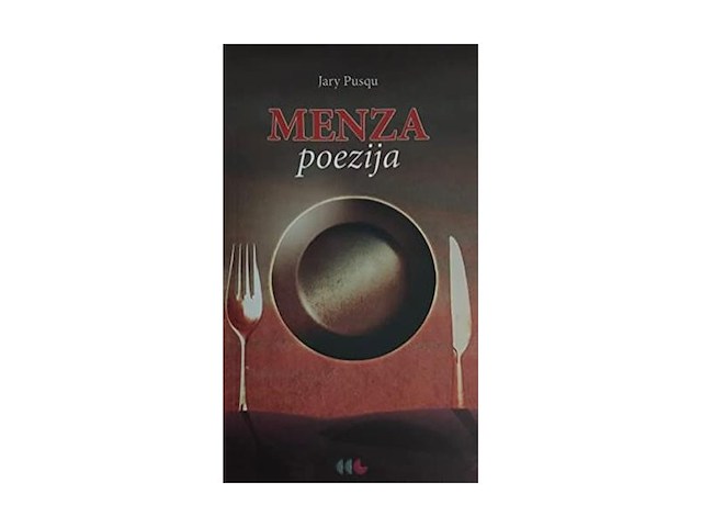 Menza: poezija - Jary Pusqu, Mihailo Dragaš