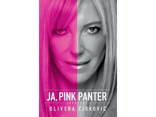 Ja, Pink Panter: ispovest - Olivera Ćirković