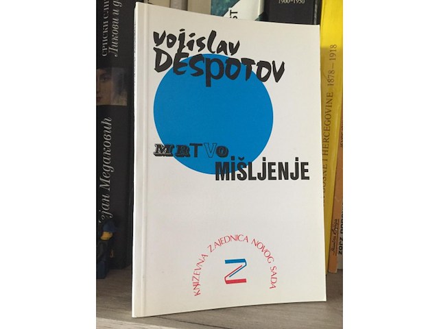 Vojislav Despotov MRTVO MIŠLJENJE (1. izdanje) RETKO