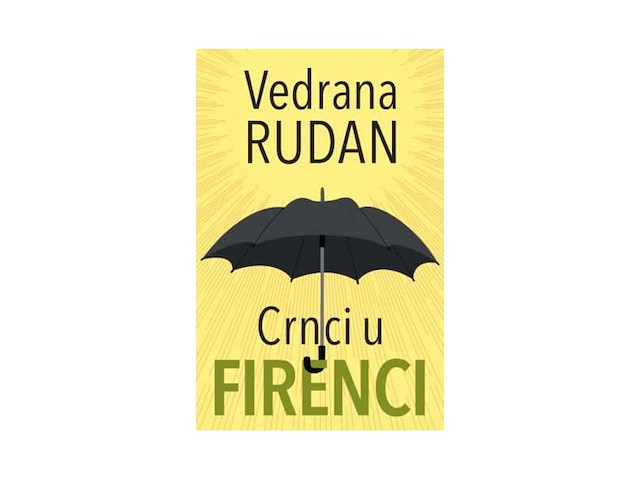 Crnci u Firenci - Vedrana Rudan