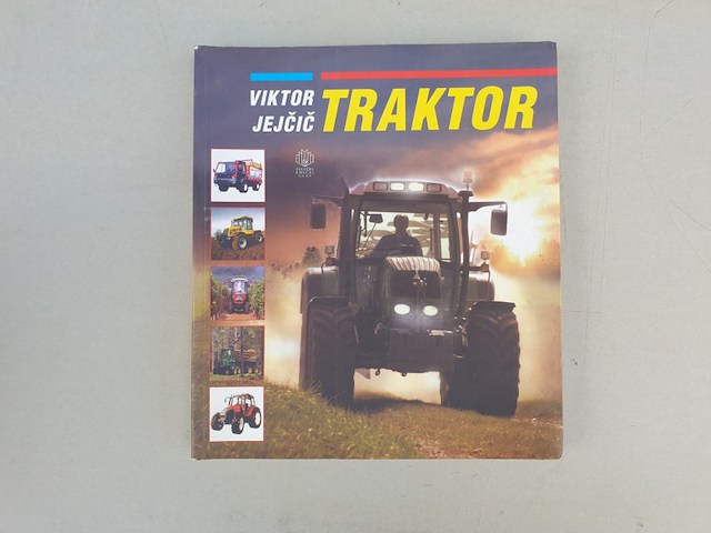 Viktor Jejčič, Traktor, na slovenackom !