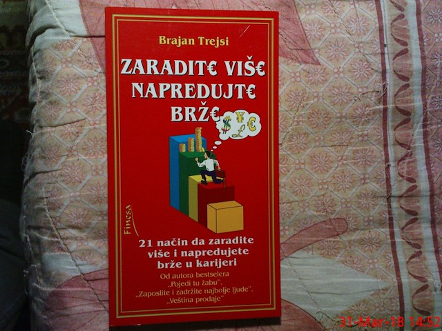 BRAJAN TREJSI  -  ZARADITE VISE  - NAPREDUJTE BRZE