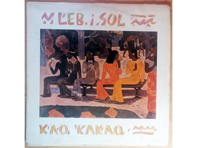 LP LEB I SOL - Kao kakao (1987) 2. press, VG-/G+/NM