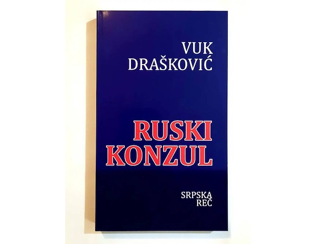 Vuk Drašković - Ruski konzul