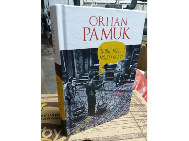 Orhan Pamuk - Čudne misli u mojoj glavi