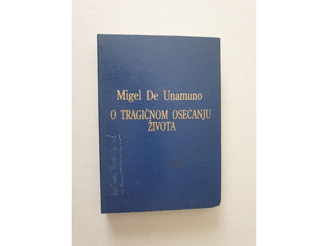 Migel de Unamuno - O tragičnom osećanju života