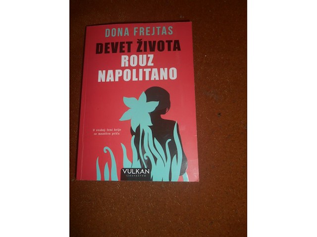 Dona Frejtas - Devet života Rouz Napolitano
