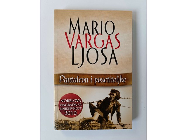 PANTALEON I POSETITELJKE - Mario Vargas Ljosa