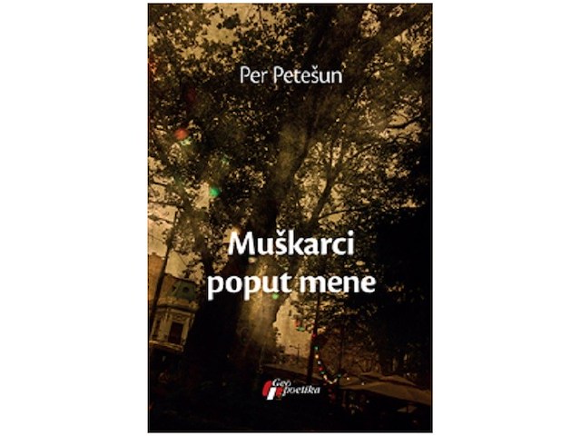 Muškarci poput mene - Per Petešun