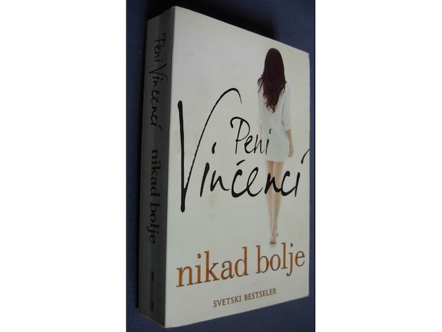 NIKAD BOLJE - Peni Vinćenci