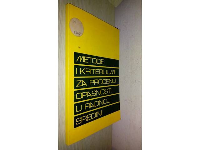 Metode i kriterijumi za procenu opasnosti u radnoj sred