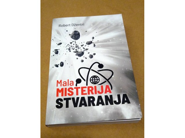 MALA MISTERIJA STVARANJA (Robert Džentri)