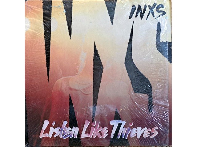 LP: INXS - LISTEN LIKE THIEVES (US PRESS)