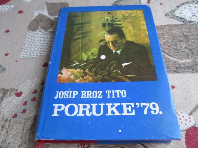 PORUKE `79. - Josip Broz Tito