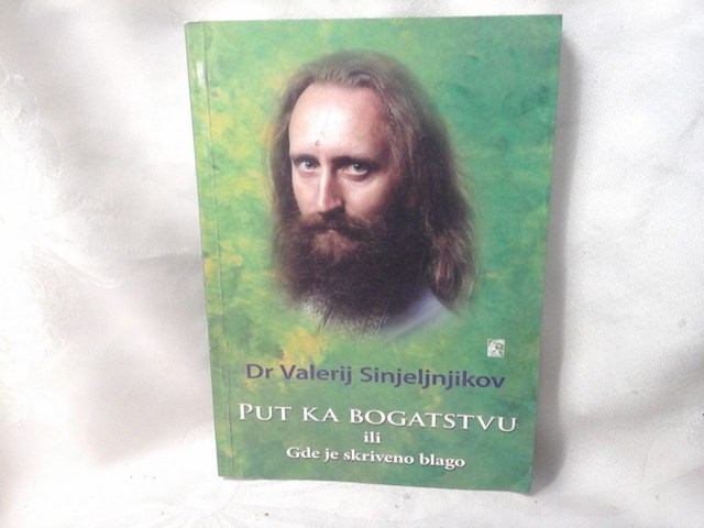 Put ka bogatstvu  Valerij Sinjeljnjikov