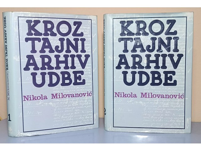 KROZ TAJNI ARHIV UDBE 1 i 2 Nikola Milovanović