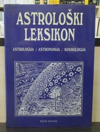 ASTROLOŠKI LEKSIKON Astrologija Astronomija Kosmologija – UDO BEKER
