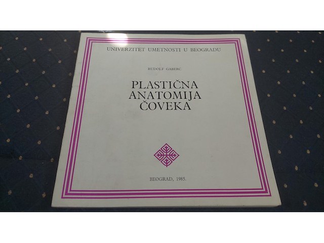 Plasticna anatomija coveka/Rudolf Gaberc