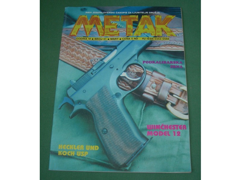 Metak, časopis za ljubitelje oružja br. 31, mart 1994.