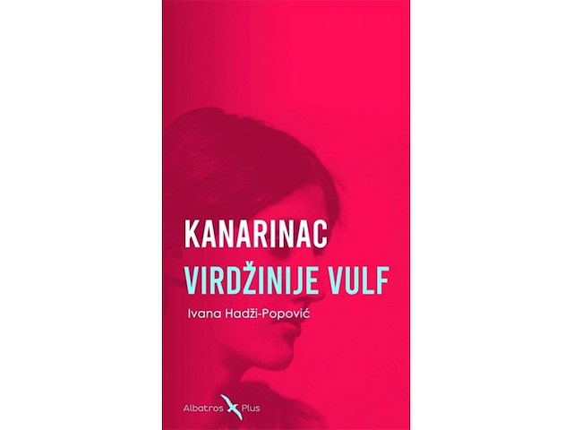 Kanarinac Virdžinije Vulf - Ivana Hadži-Popović