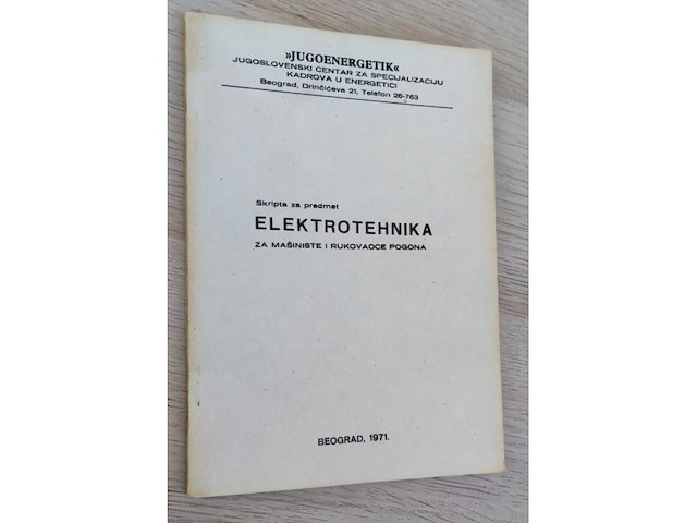 ELEKTROTEHNIKA ZA MASINISTE I RUKOVAOCE POGONA