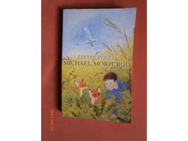 Little Foxes, Michael Morpurgo