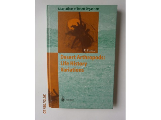 Desert Arthropods: Life History Variations, Fred Punzo