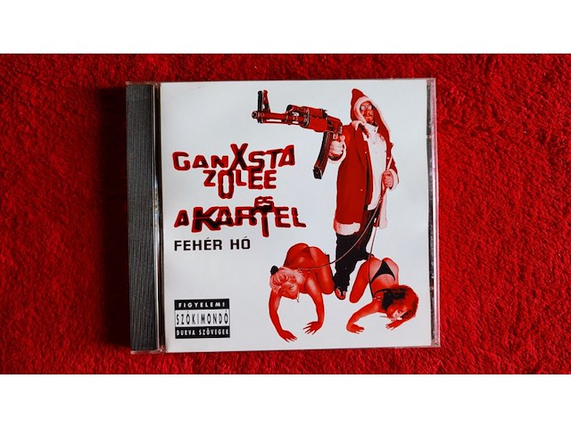 Ganxsta Zolee És A Kartel – Fehér Hó - CD maxi single