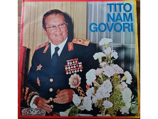 Josip Broz Tito-Tito nam Govori 2LP (1977)