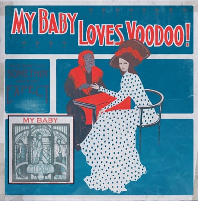MY BABY – LOVES VOODOO!
