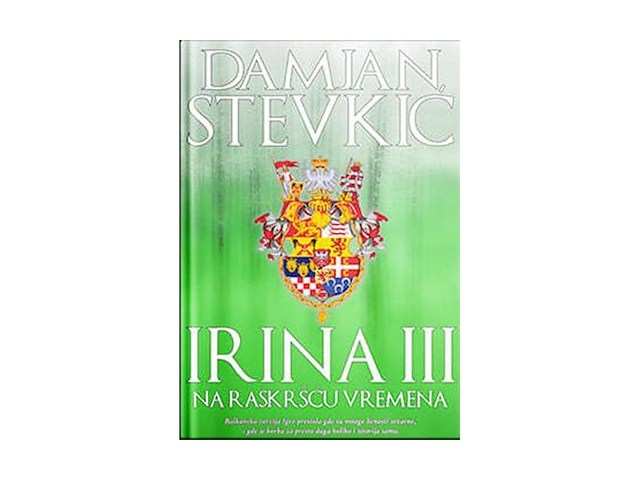 Irina 3 - Na raskršću vremena - Damjan Stevkić