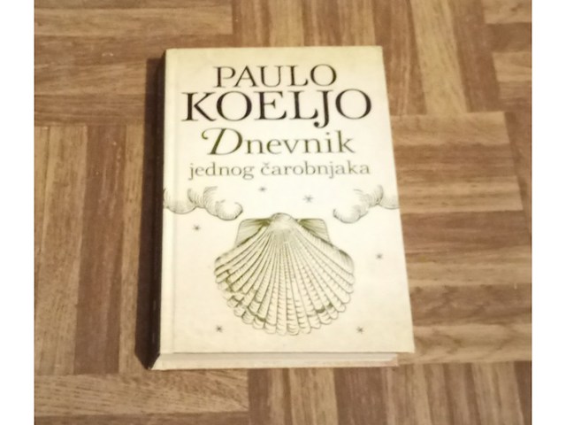 Dnevnik jednog čarobnjaka- Paolo Koeljo