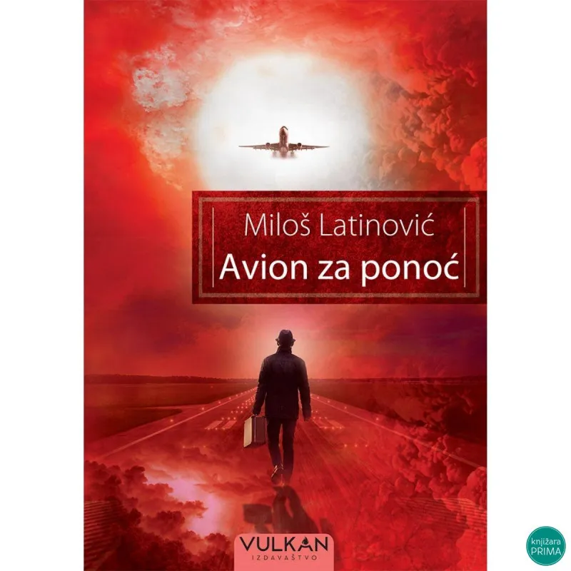 Avion za ponoć - Miloš Latinović VULKAN