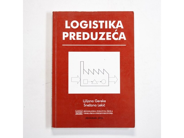 Logistika preduzeća, Ljiljana Gereke, Snežana Lekić